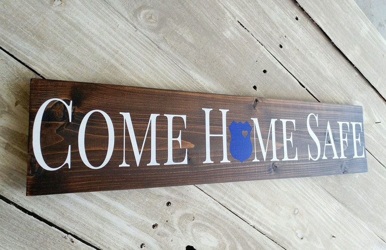 Come Home Safe Police Sign Thin Blue Line Sign Wedding Gift | Etsy