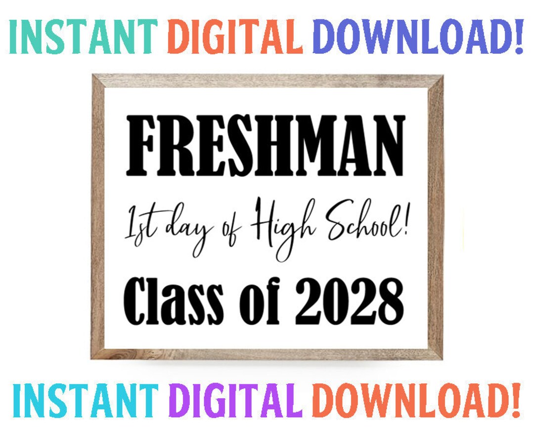 First Day of High School Sign 1st Day of Freshman Year! 8.5x11 Instant ...