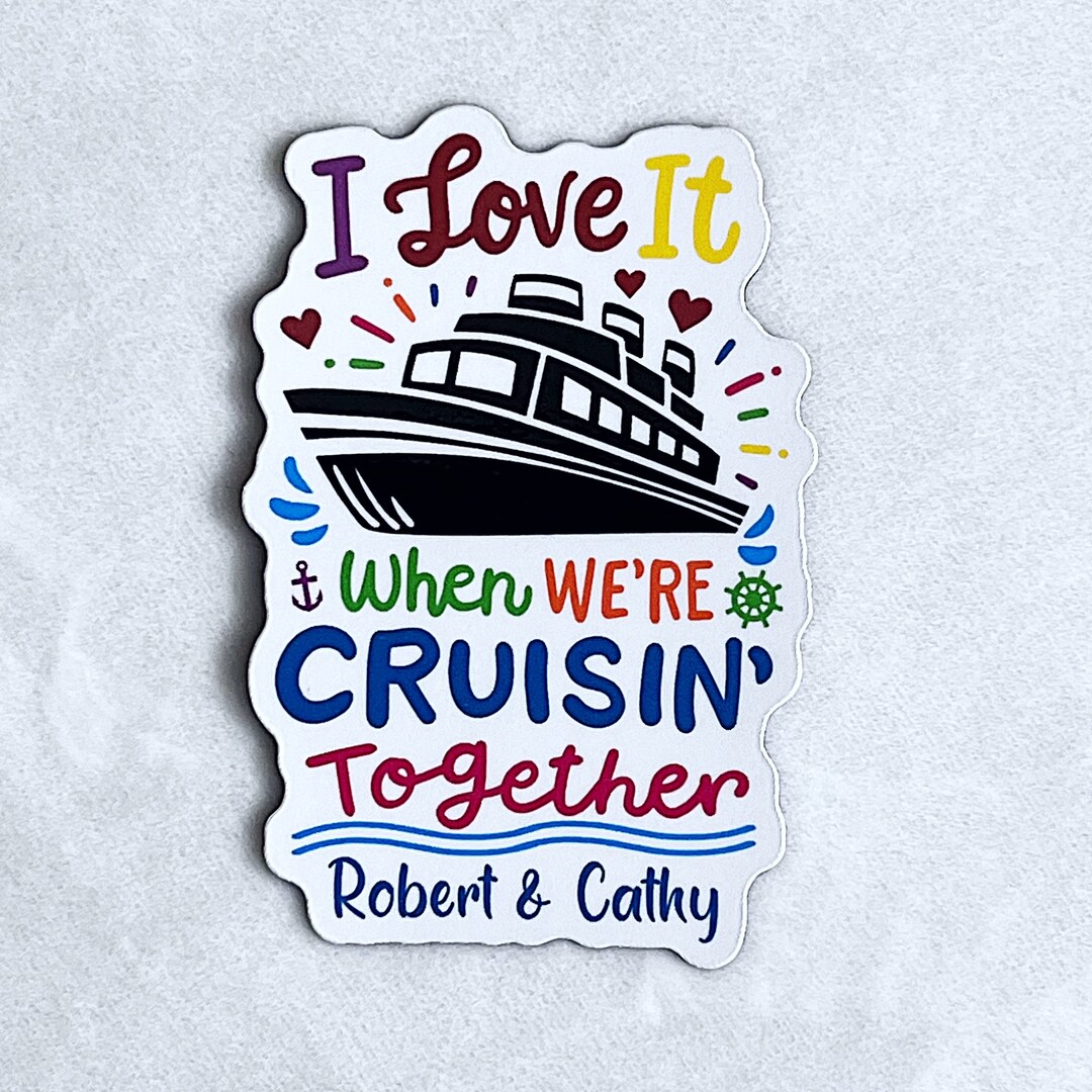 I Love It When We're Cruising Together Door Magnet Sign, Carnival ...