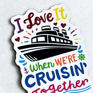 I Love It When We're Cruising Together Door Magnet Sign, Royal ...