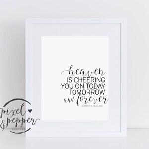 Heaven is Cheering You on Today Tomorrow LDS Digital Print, Digital ...