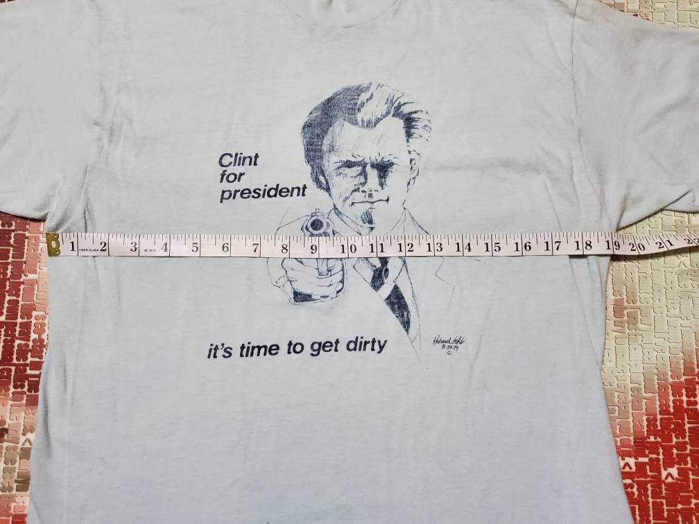 1979 Clint for President Its Time to Get Dirty. Youth XL. | Etsy