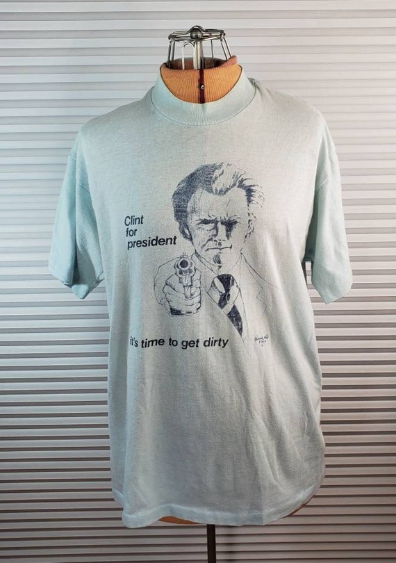 1979 Clint for President Its Time to Get Dirty. Youth XL. | Etsy