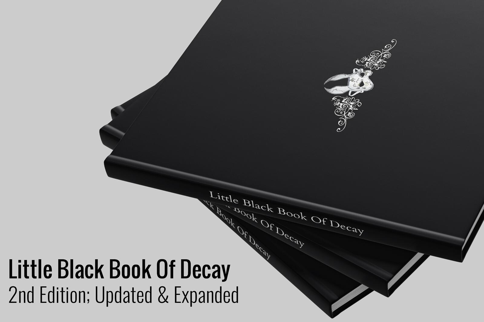 Little Black Book of Decay - Updated, Expanded 2nd Edition (urban ...