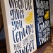 When Life Gives You Lemons Make Something Sweet Sign Kitchen Decor ...
