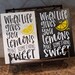 When Life Gives You Lemons Make Something Sweet Sign Kitchen Decor ...