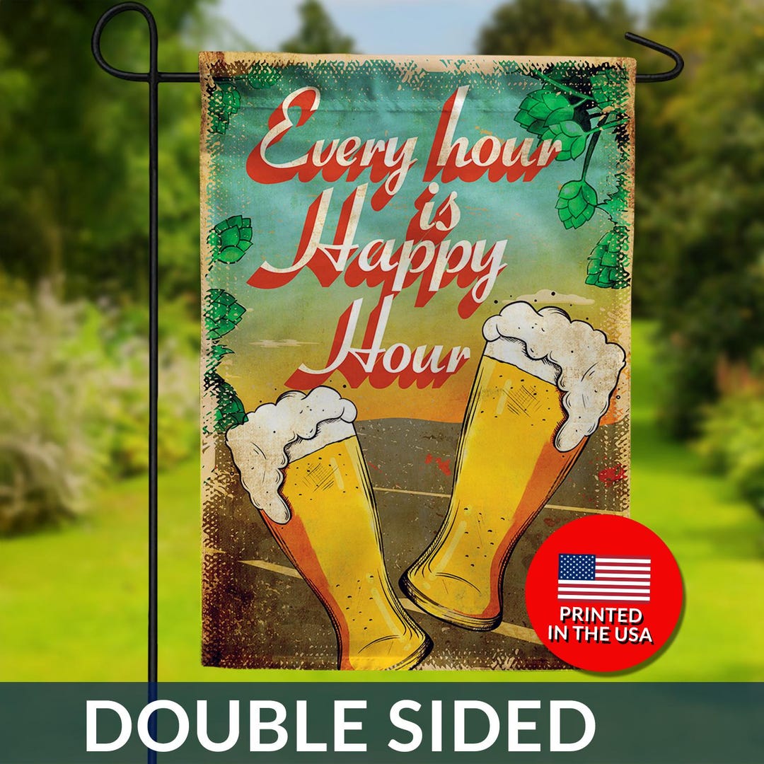 Happy Hour Double Sided Flag - Beer Flag, Every Hour Happy Hour Flag ...