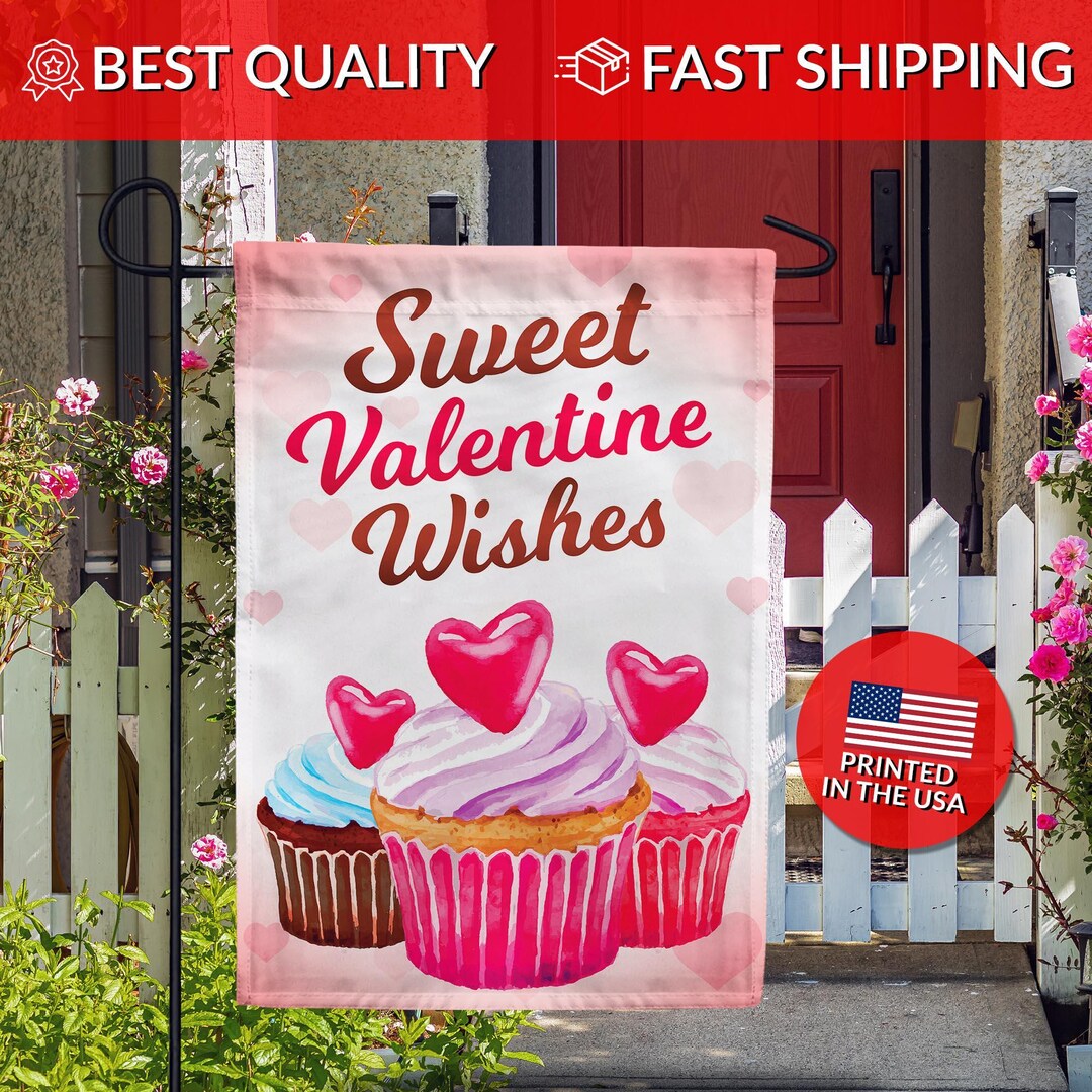 Sweet Valentine Wishes Double Sided Flag - Cupcake Flag, Sweet ...