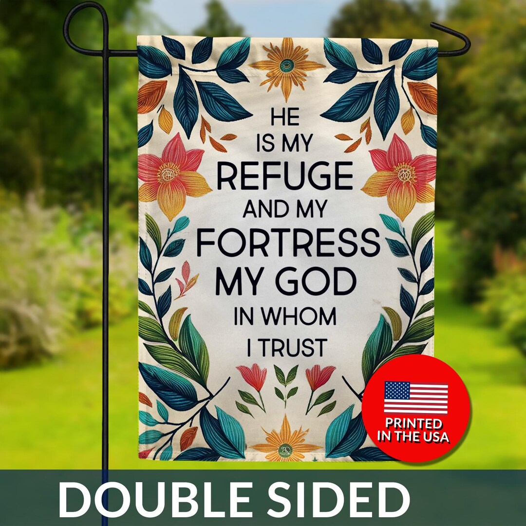 He is My Refuge Scripture Double Sided Flag - Religious Garden Flag ...