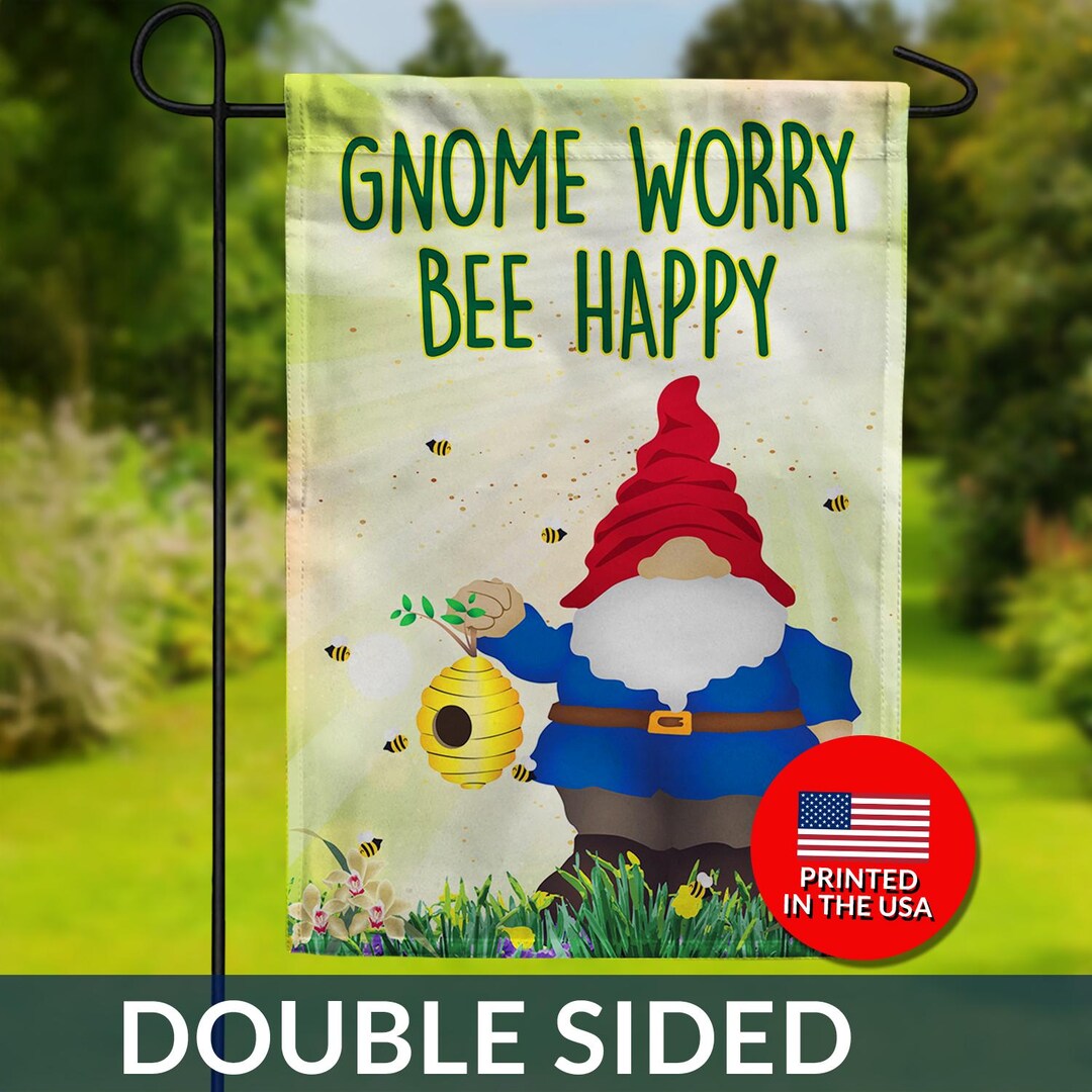 Gnome Worry Bee Happy Double Sided Flag - Beehive Flower Field ...