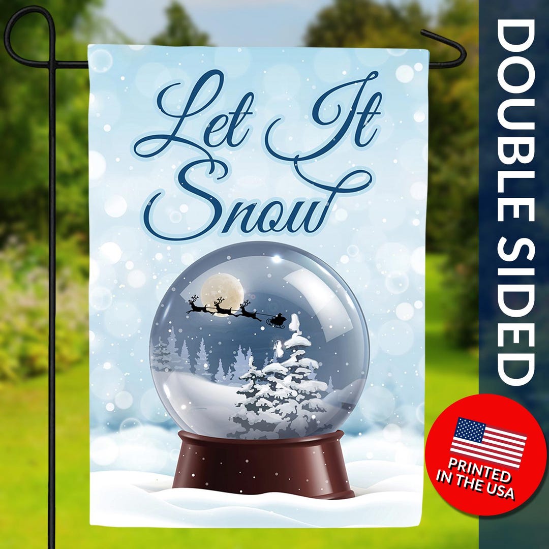 Let It Snow Globe Double Sided Flag - Winter Snow Globe, Magical Winter ...