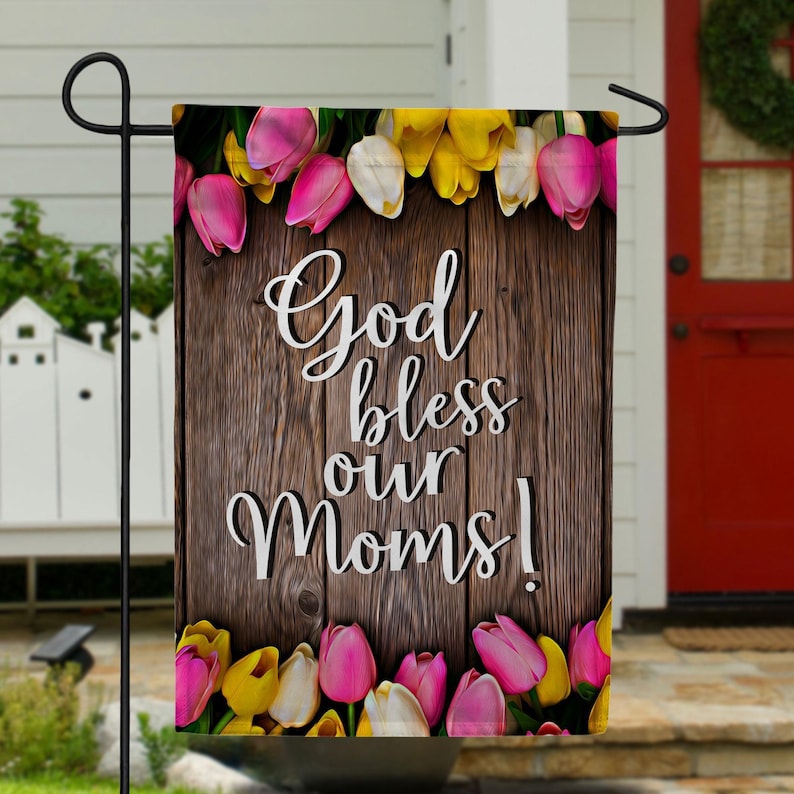 God Bless Our Moms Garden Flag – Mother's Day Tulip Flag - Etsy