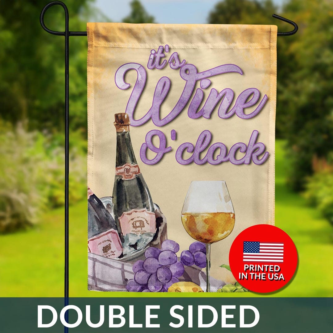 Wine O'clock Double Sided Flag - Wine Flag, Wine Time Flag, Wine Cheese ...