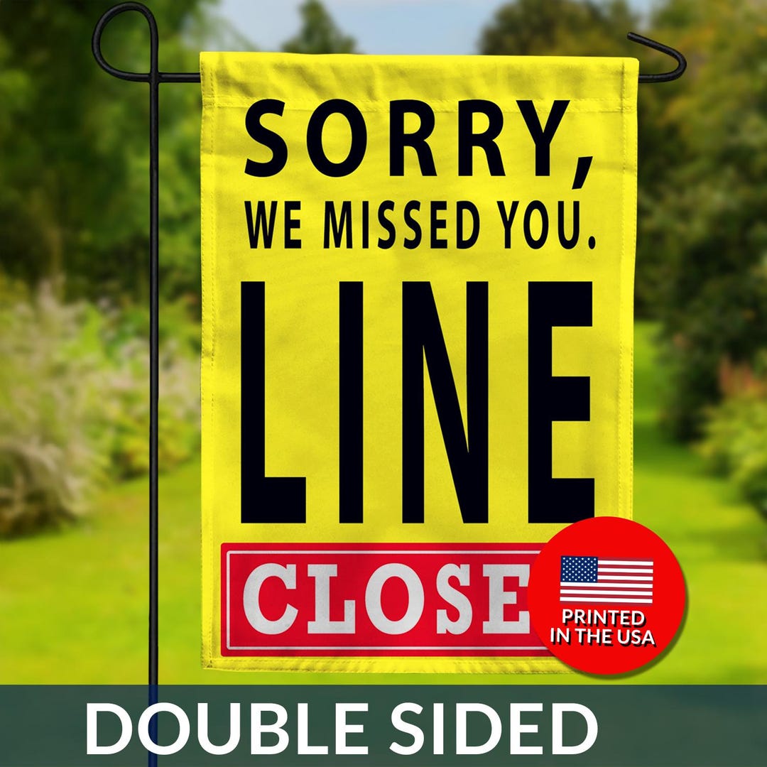 Sorry Line Closed Garden Flag - Double Sided Business Sign - Etsy