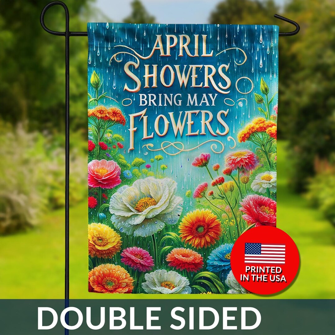 April Showers May Flowers Garden Flag – Double Sided Spring Blooms - Etsy