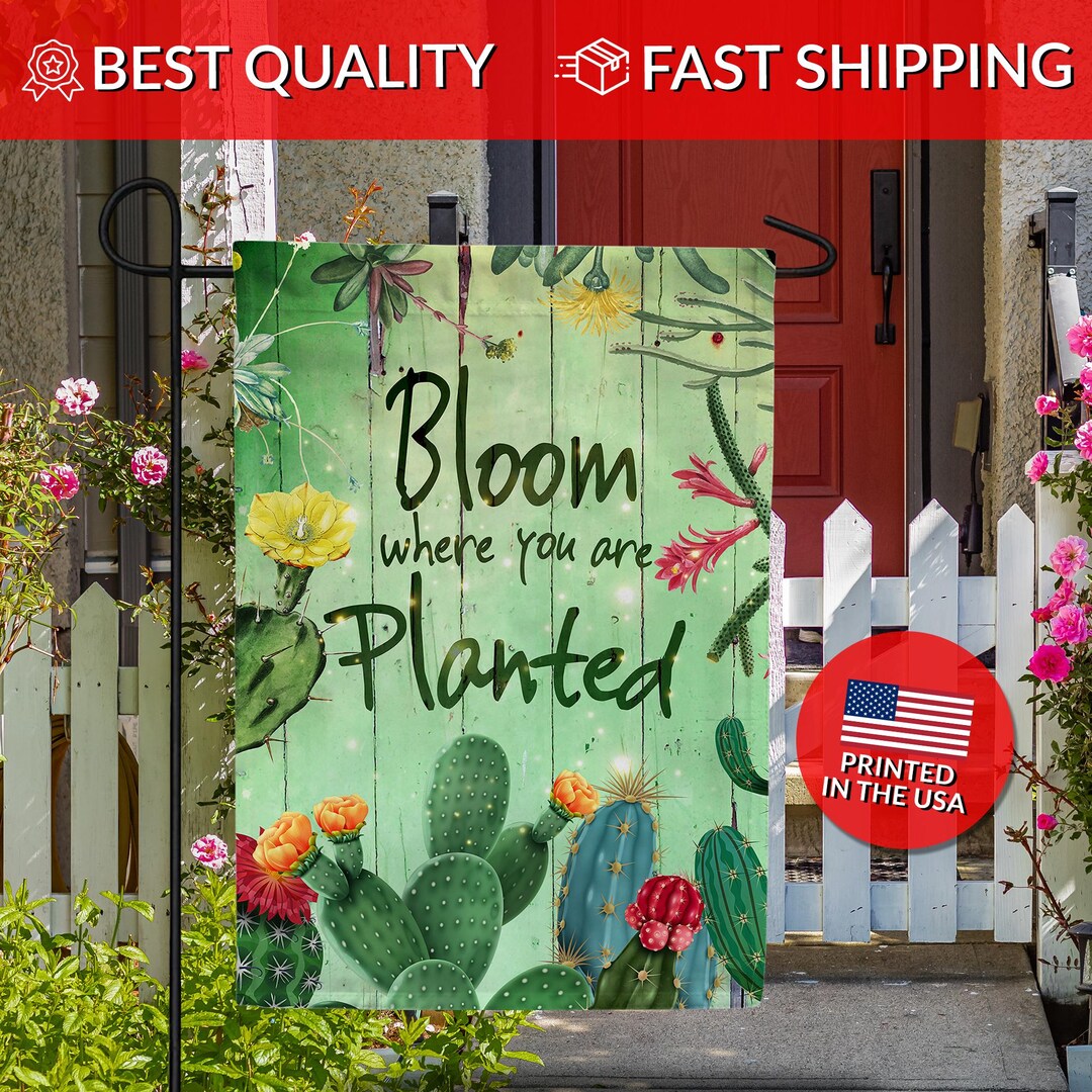 Bloom Where You Are Planted Flag Inspirational Flag, Bloom Where ...