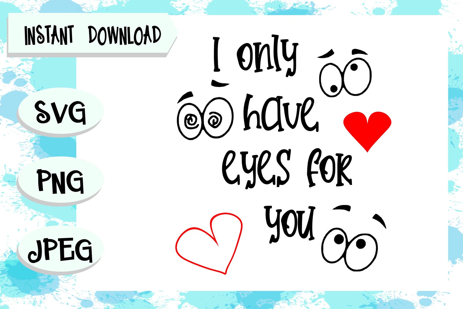 I only have eyes for you Svg files for cricut valentines day | Etsy