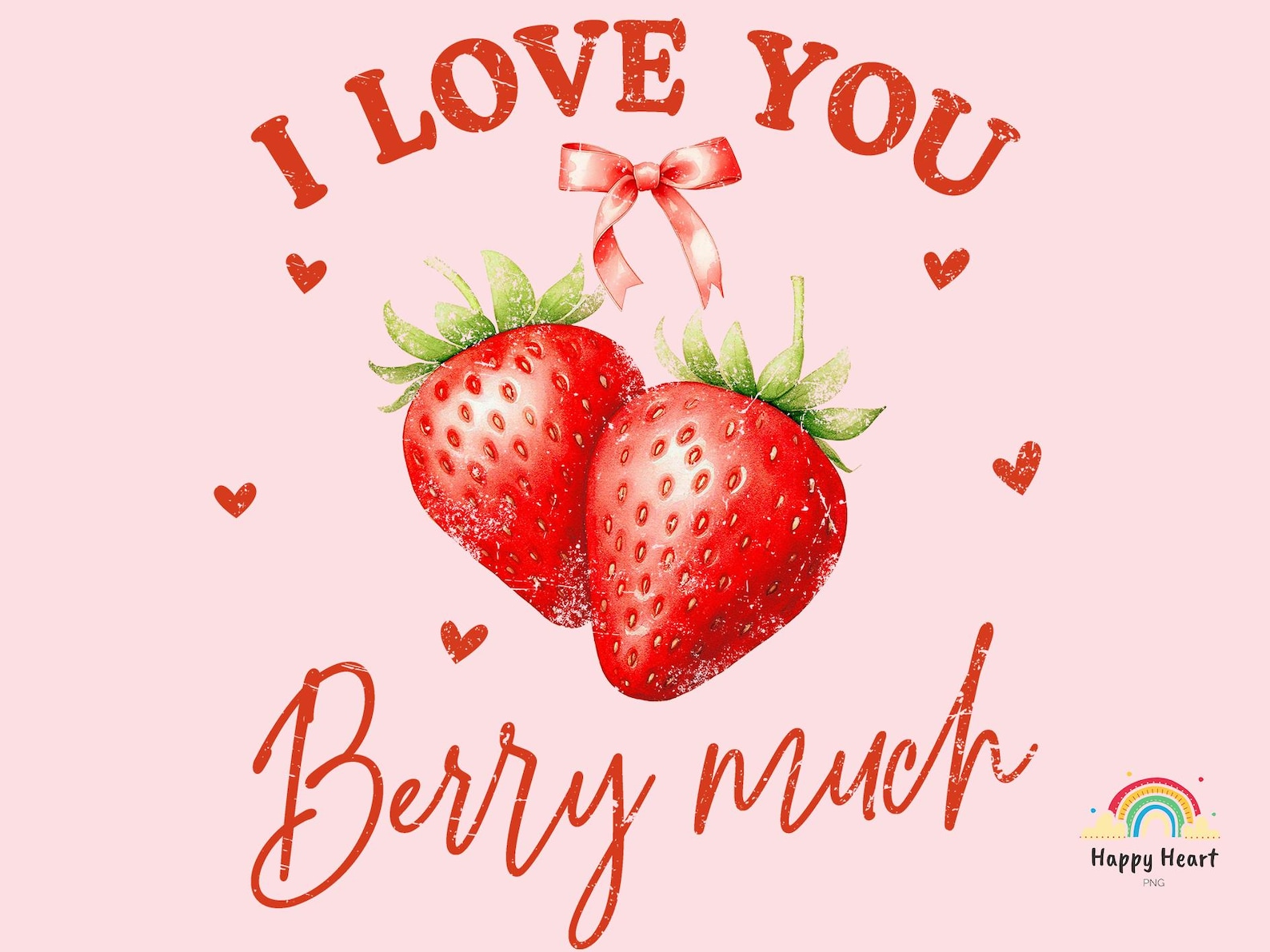I Love You Berry Much PNG – Cute Strawberry Design for Sublimation ...