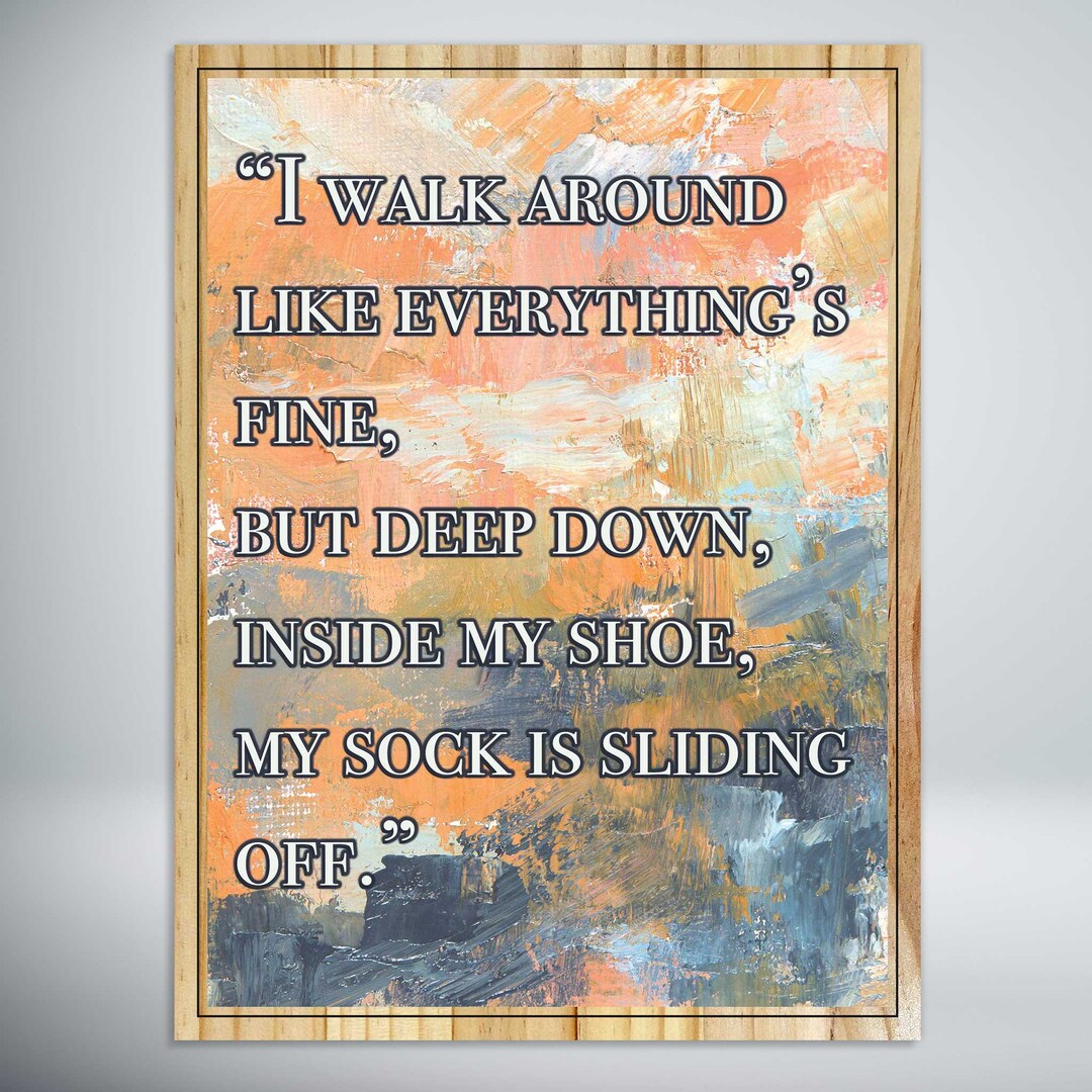 My Sock is Sliding off | 3D Elevated Art Prints on Premium Pine Wood | Wall Decor | Wall Art ...