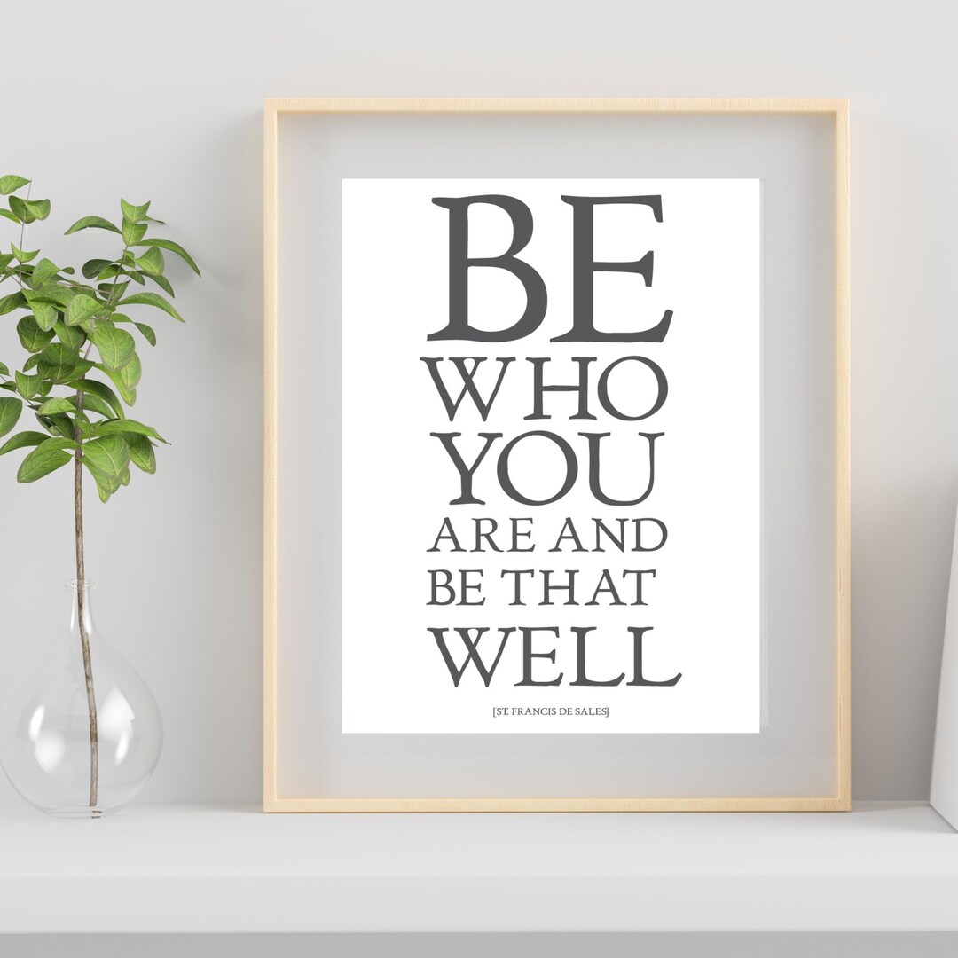 Be Who You Are and Be That Well Quote | Printable, Wall Art ...