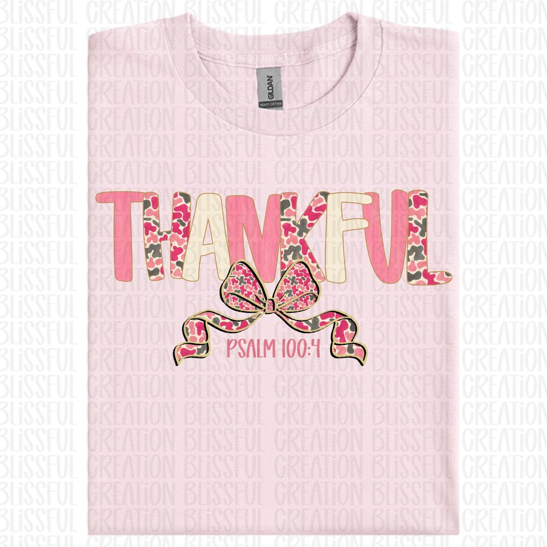 Pink Camo Thankful PNG | Psalm 100:4 | Christian PNG - Etsy