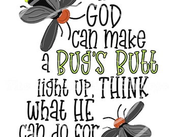 If God Can Make a Bugs Butt Light up Svg - Etsy
