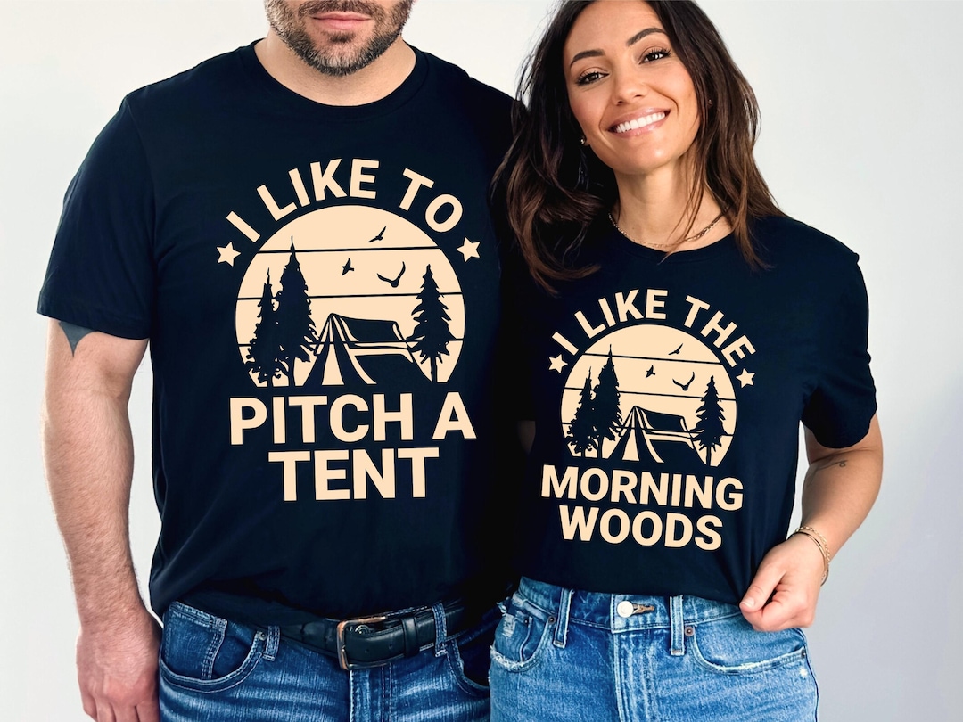 Funny Couples Shirts, Dirty Engagement Gifts, Happy Camping Shirt ...