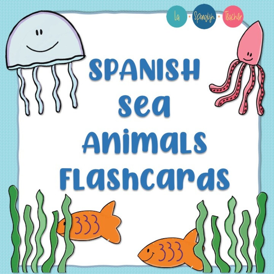Spanish Sea Animals Printable Flashcards, Spanish Animal Vocabulary ...