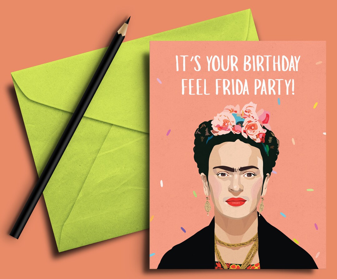 Frida Party Funny Birthday Card - Co-worker, Best Friend, Sister ...