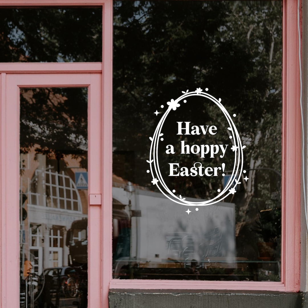 Have a Hoppy Easter Day Window Decal - Removable Retail Display Vinyl ...