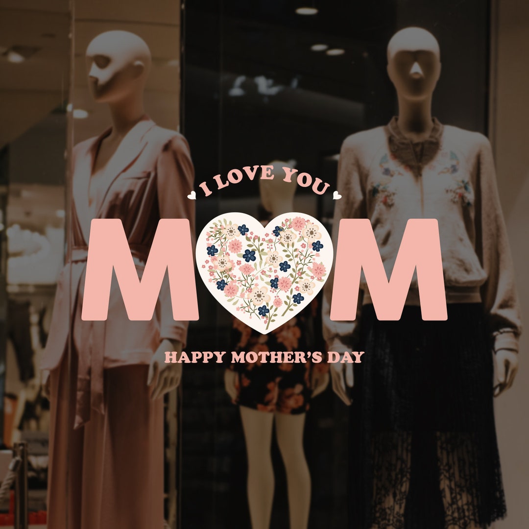I Love You Mother - Mother's Day Shop Window Decoration - Removable ...