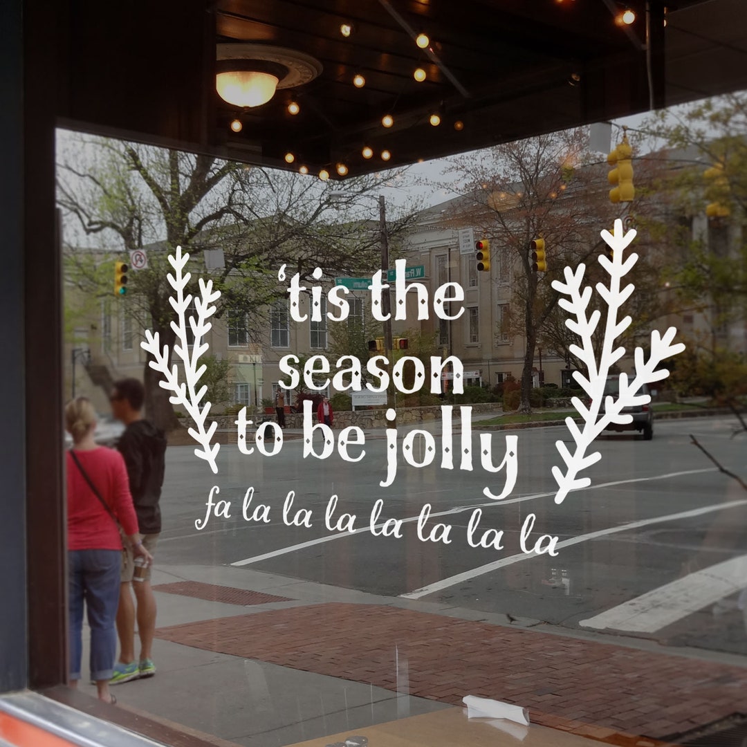 The Season to Be Jolly Window Decal, Christmas Shop Sign, Window ...