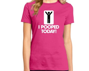 I Pooped Today | Etsy