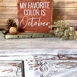 Fall Decoration | Fall Wood Sign | My Favorite Color is October ...