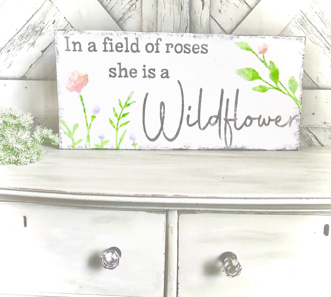 In a Field of Roses She is a Wildflower Sign / Nursery Sign / Spring ...