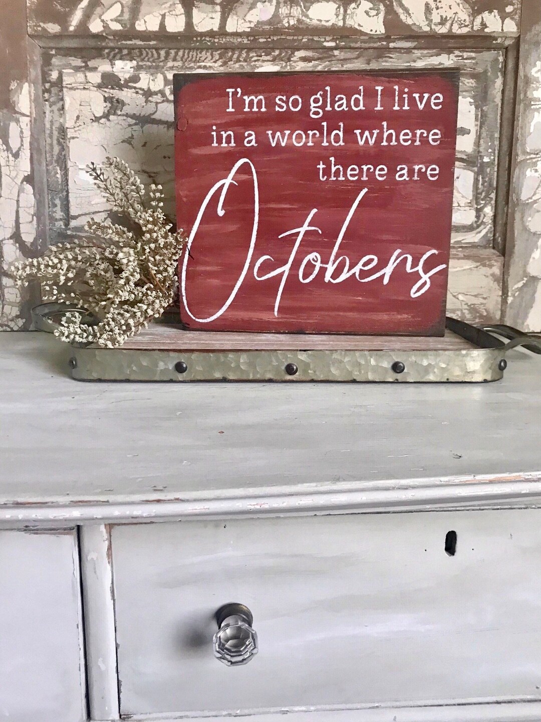 October Fall Sign / I’m so Glad I Live in a World Where There Are ...