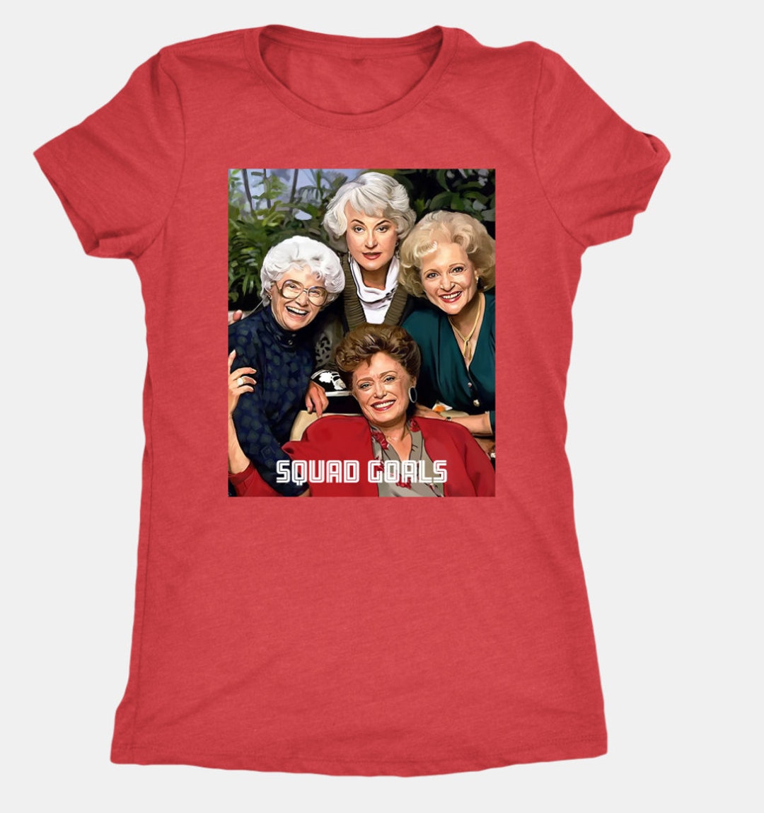 Squad Goals Golden Girls Ultra Soft Women's Tri-blend Tee - Etsy