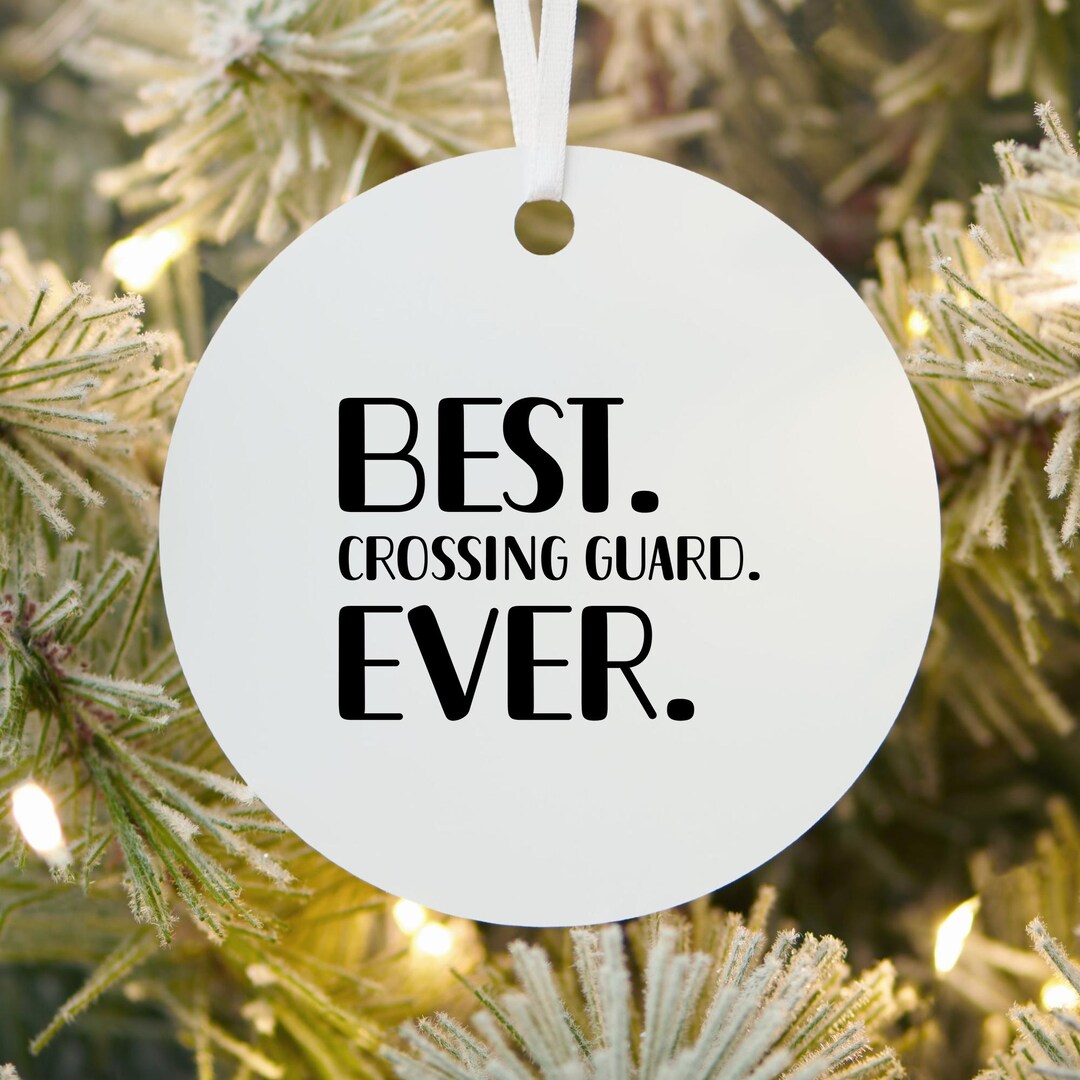 Best Crossing Guard Ever Christmas Ornament, Thank You Gift for ...
