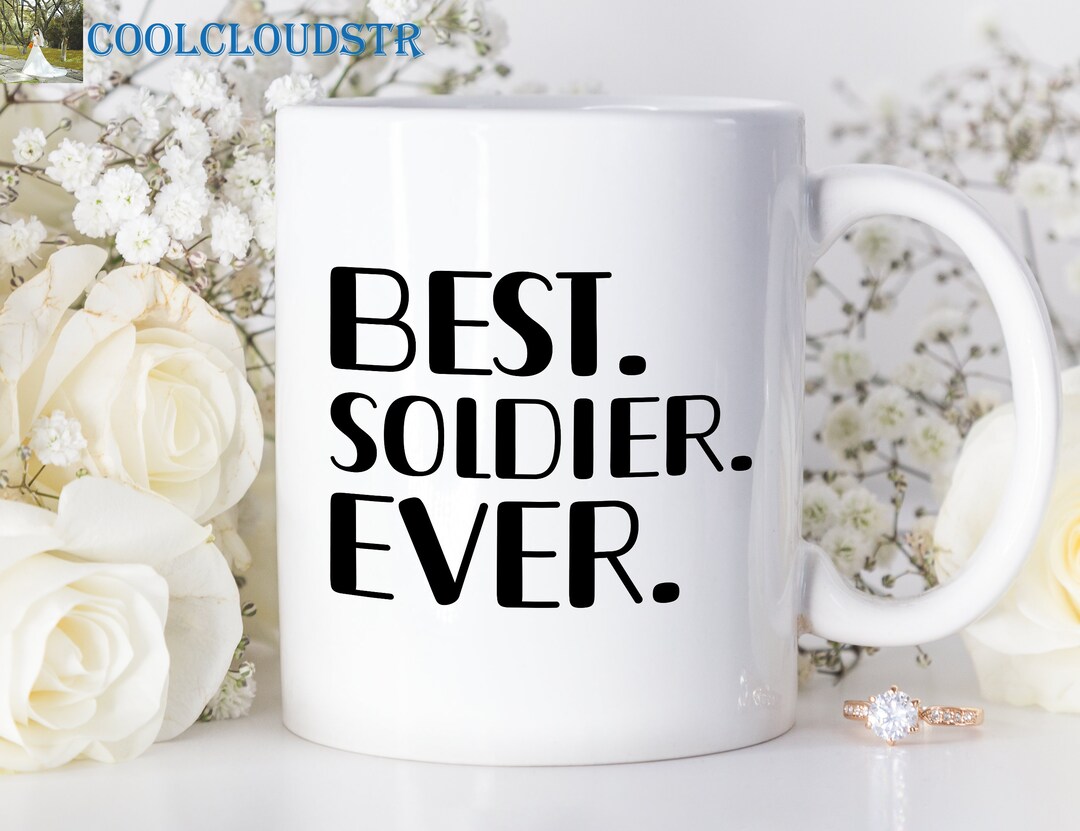 Soldier Coffee Mugs, Best Soldier Ever, Army Graduation Soldier Gift ...