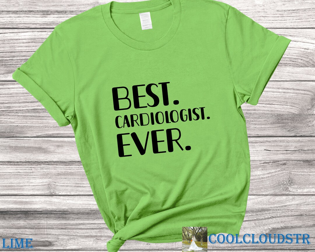 Best Cardiologist Ever T-shirt Heart Surgeon Shirt Heart - Etsy