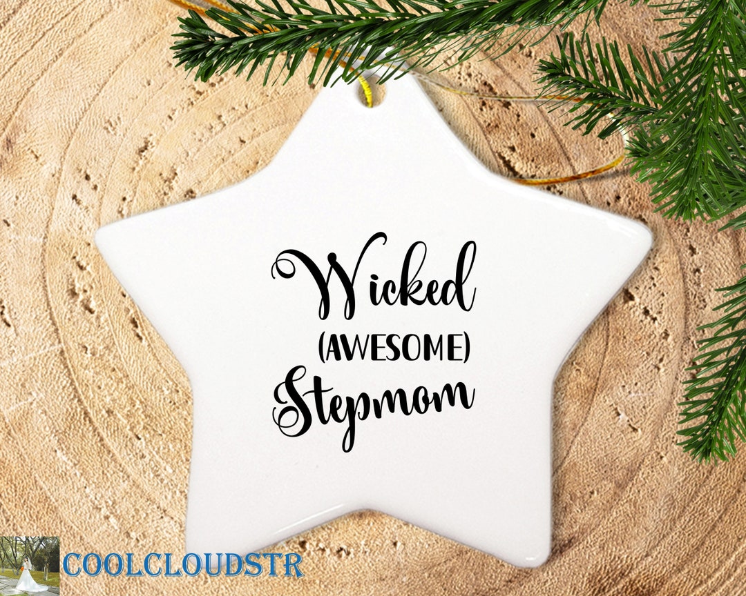 Stepmom Christmas Ornaments Wicked Awesome Stepmom Mothers Day