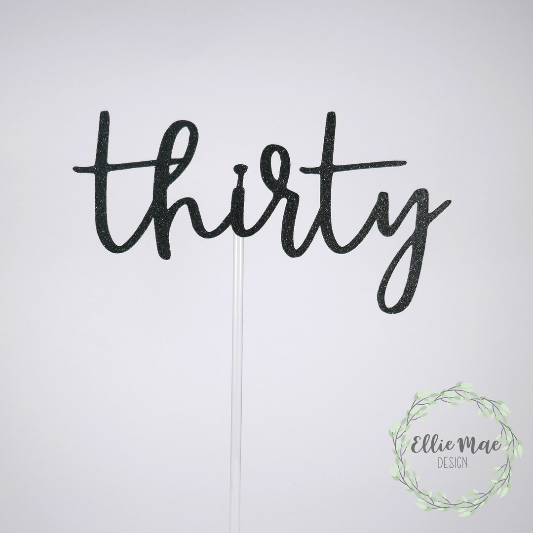 Thirtieth Cake Topper 30th Birthday Cake Topper Thirty Cake - Etsy