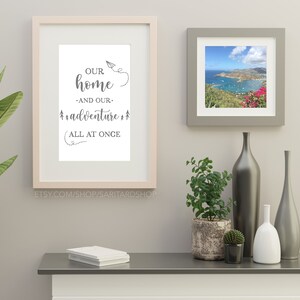 Our Home and Our Adventure. Wall Art Design for Travel and Memory ...