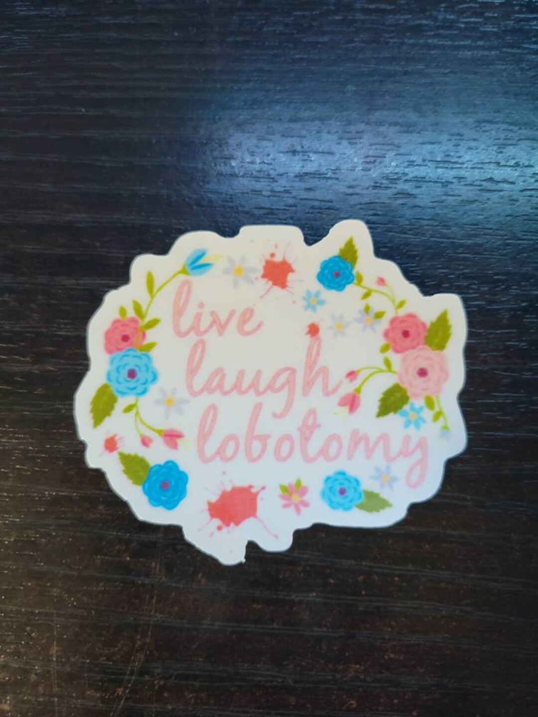 Live Laugh Lobotomy Sticker - Etsy