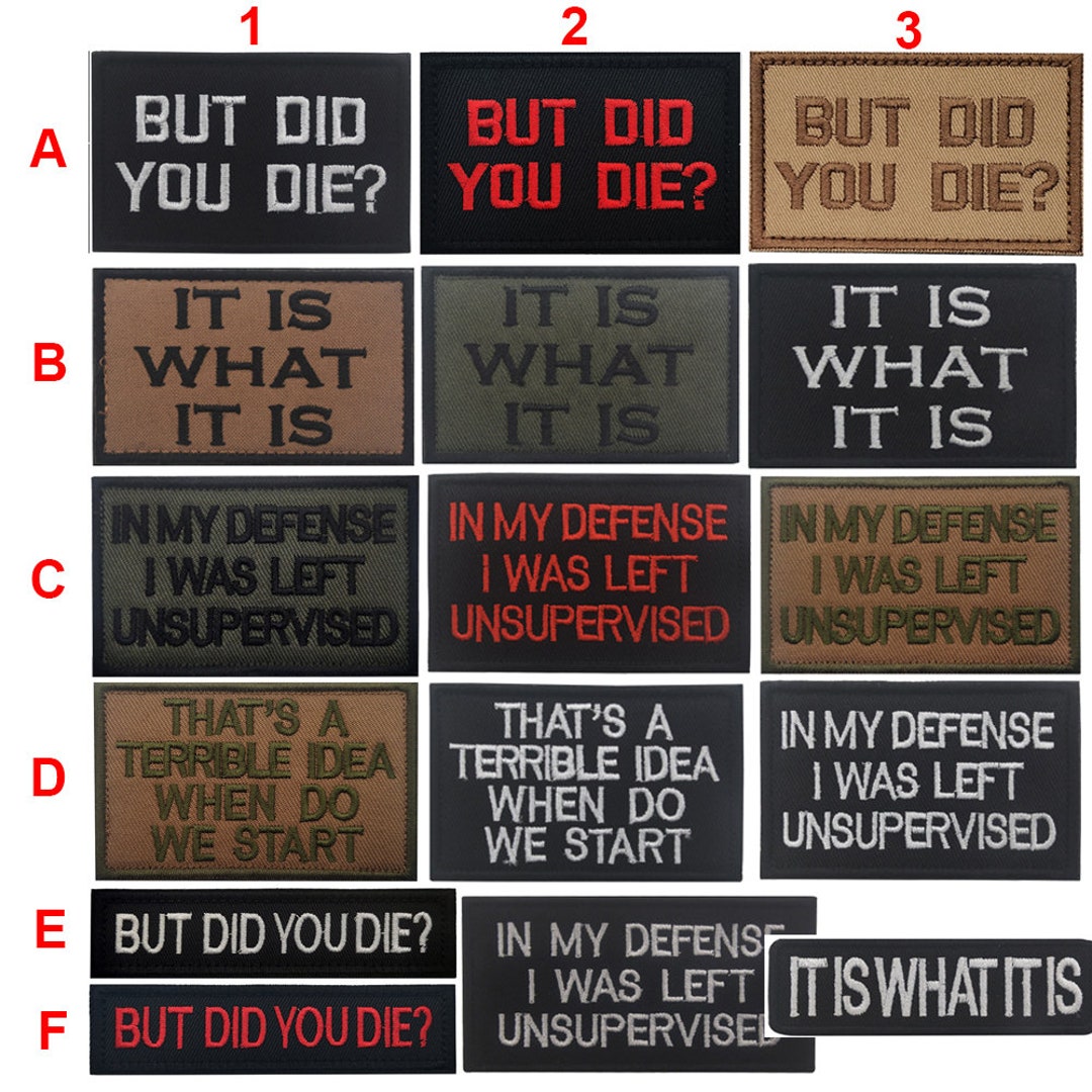 But Did You Die It is What It is That's a Terrible Idea Emblem ...