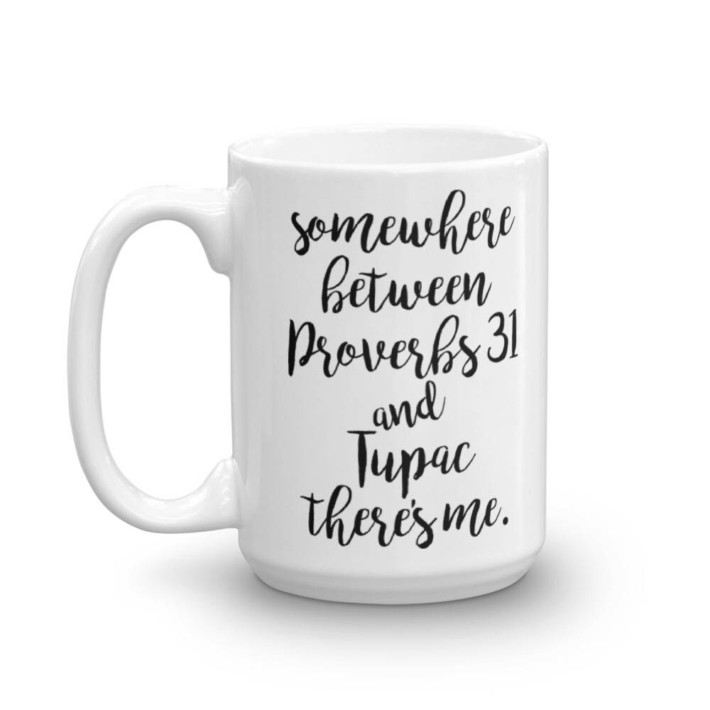Proverbs 31 Woman Tupac Mug - Etsy
