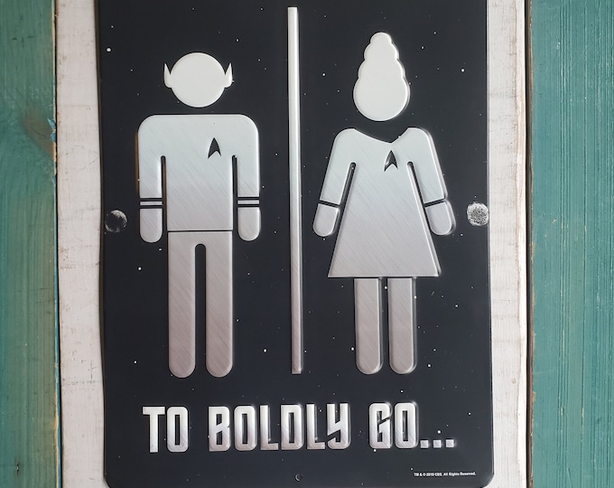 Star Trek to Boldly Go... Metal Sign Bathroom Decor Men Women Sign 12 ...