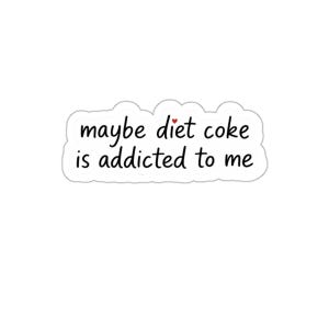 Diet Coke Lover Die Cut Sticker Funny Soda Addict Vinyl Decal Car ...