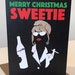 Absolutely Fabulous Patsy Stone Card - "merry Christmas Sweetie" Xmas ...