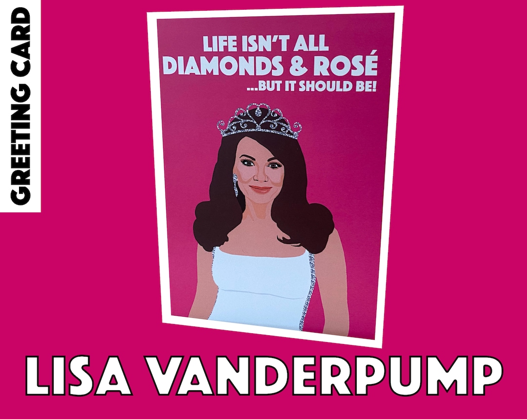 Lisa Vanderpump (LVP) | 'life Isn't All Diamonds and Rosé, but It ...